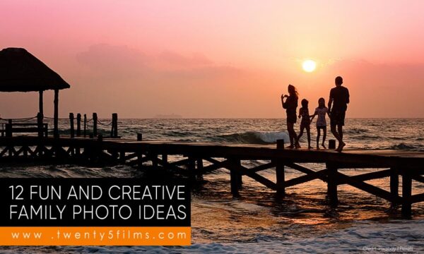 12 Fun and Creative Family Photo Ideas - Twenty5Films